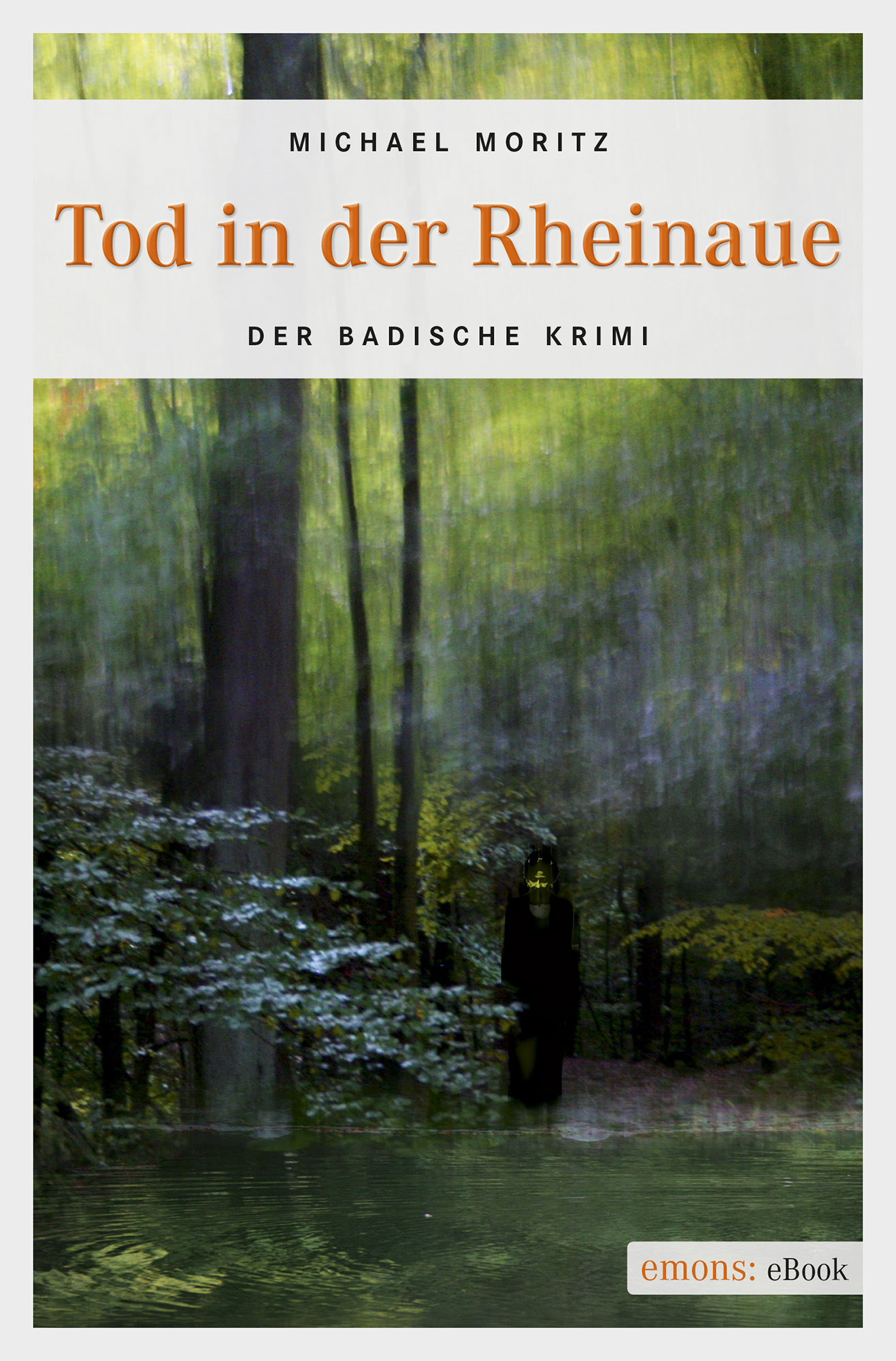 Tod in der Rheinaue | Michael Moritz | Emons Verlag