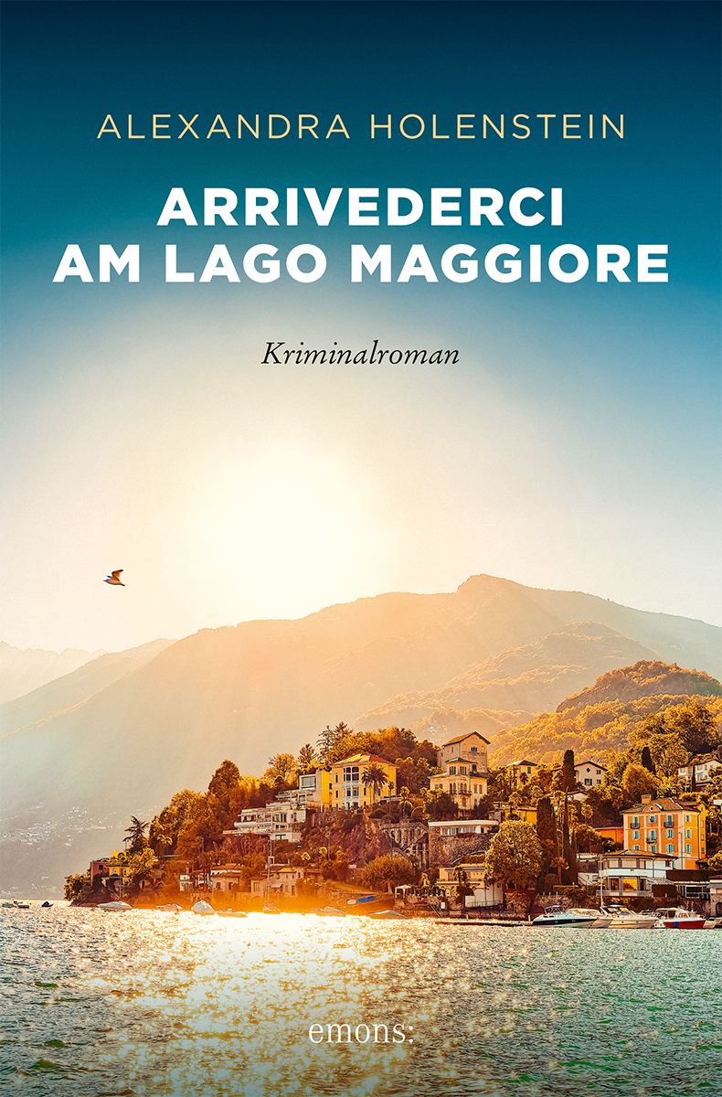 Arrivederci am Lago Maggiore | Alexandra Holenstein | Emons Verlag