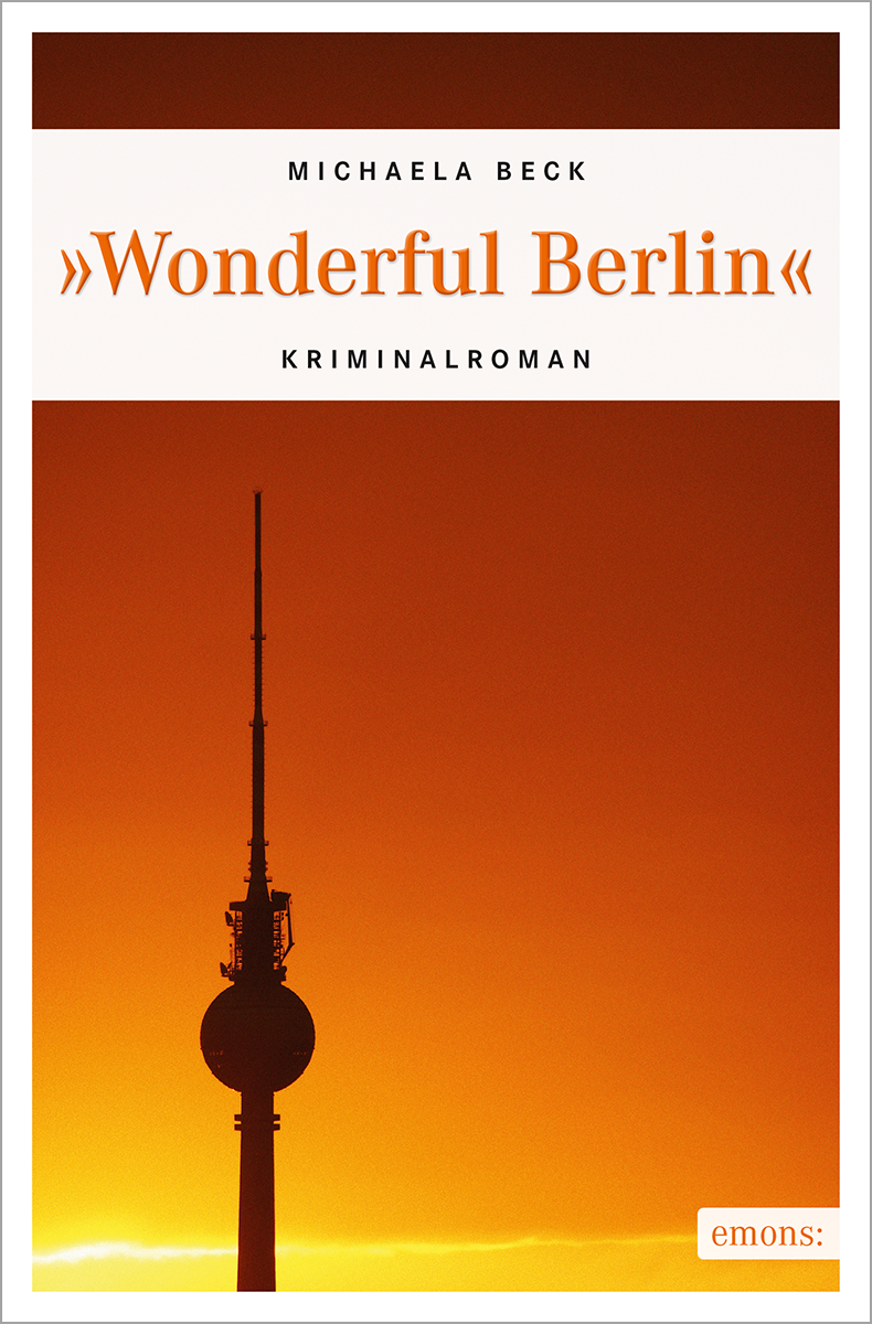 Wonderful Berlin | Michaela Beck | Emons Verlag