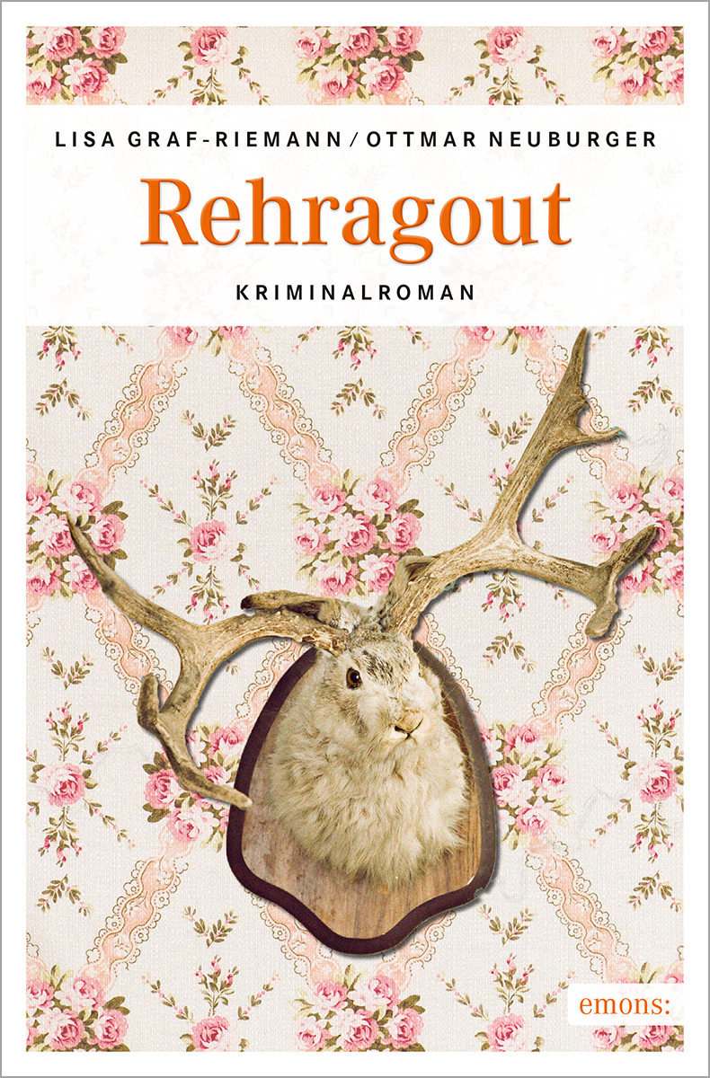 Rehragout | Lisa Graf-Riemann, Ottmar Neuburger | Emons Verlag